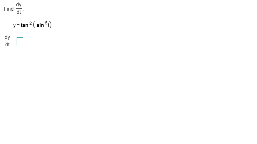 Solved Find Startfraction Dy Over Dt Endfraction