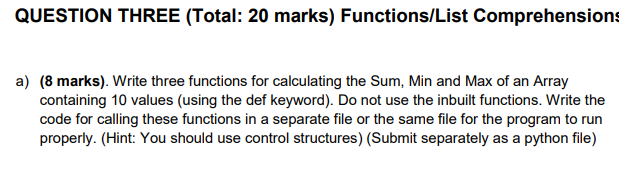 Solved QUESTION THREE (Total: 20 marks) Functions/List | Chegg.com
