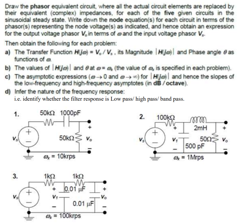 Solved Draw the phasor equivalent circuit, where all the | Chegg.com