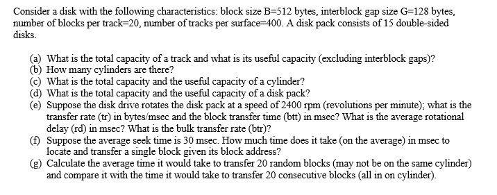 Solved Consider a disk with the following characteristics: | Chegg.com