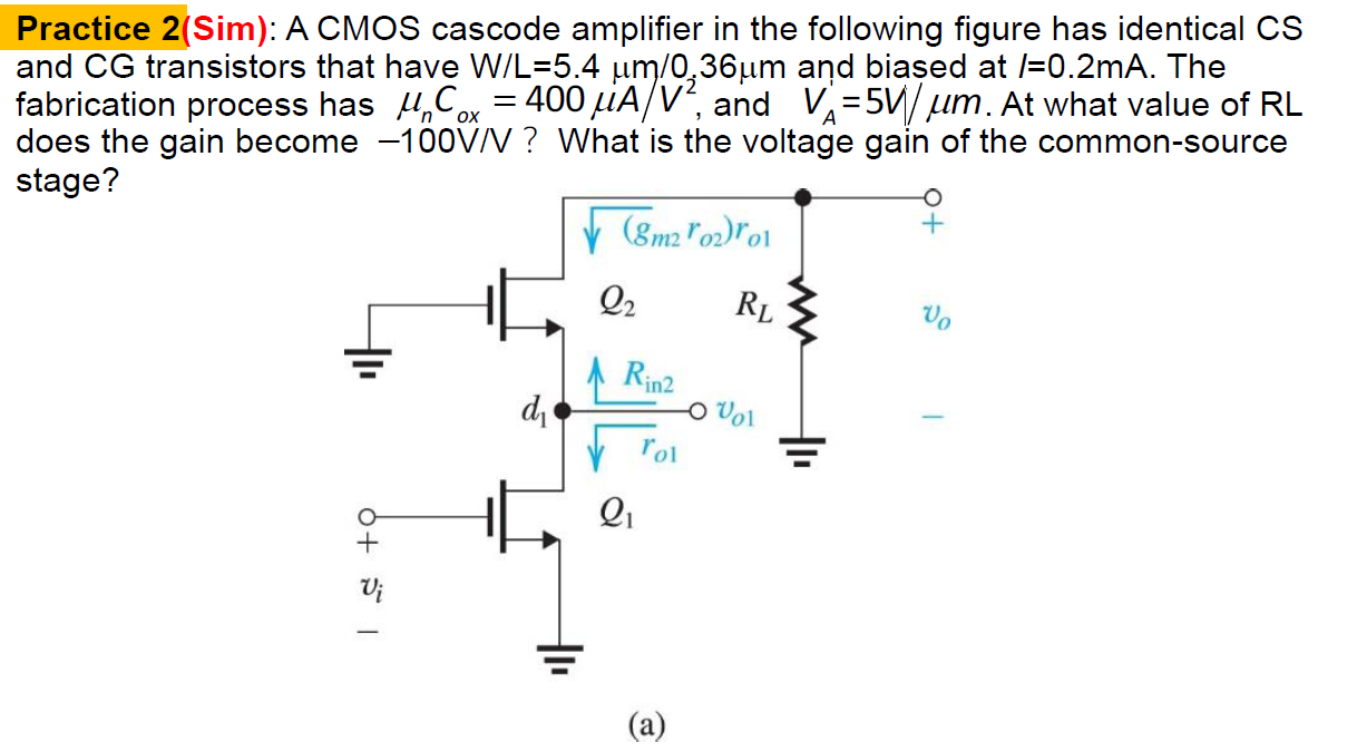 Solved Practice 2 (Sim): A CMOS cascode amplifier in the | Chegg.com
