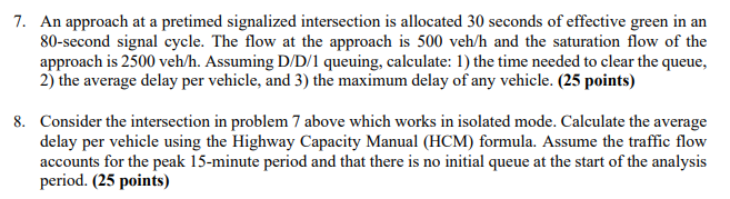 Solved 7. An approach at a pretimed signalized intersection | Chegg.com