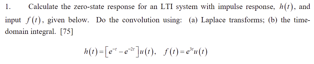 Solved 1. Calculate the zero-state response for an LTI | Chegg.com