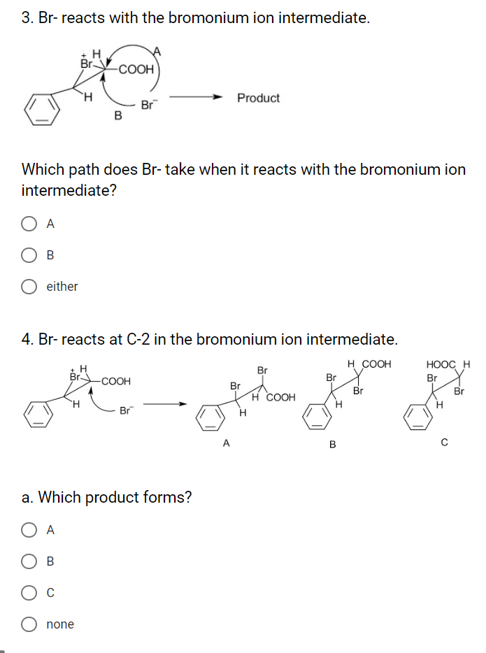 Solved 3. Br- reacts with the bromonium ion intermediate. | Chegg.com