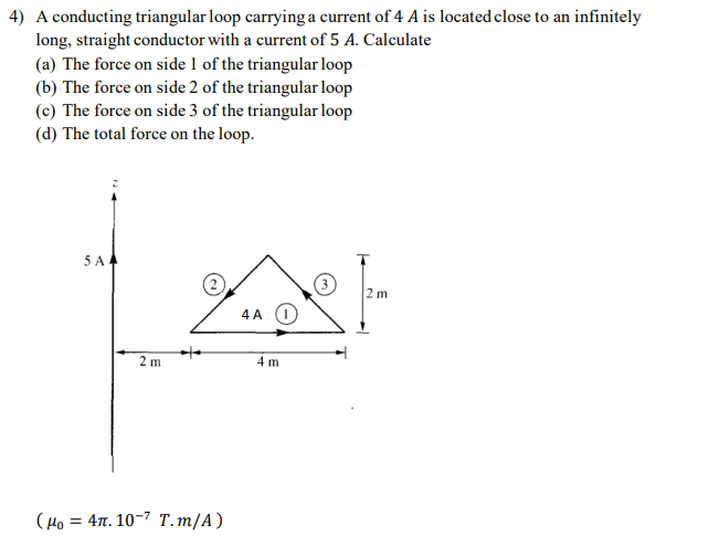 Solved 4) A conducting triangular loop carrying a current of | Chegg.com