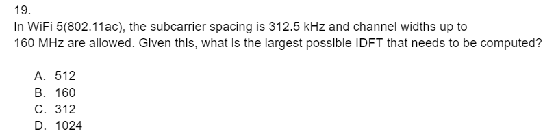 Solved In WiFi 5(802.11ac), ﻿the subcarrier spacing is | Chegg.com