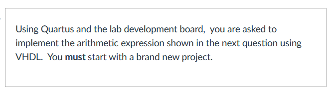 Using Quartus and the lab development board, you are | Chegg.com