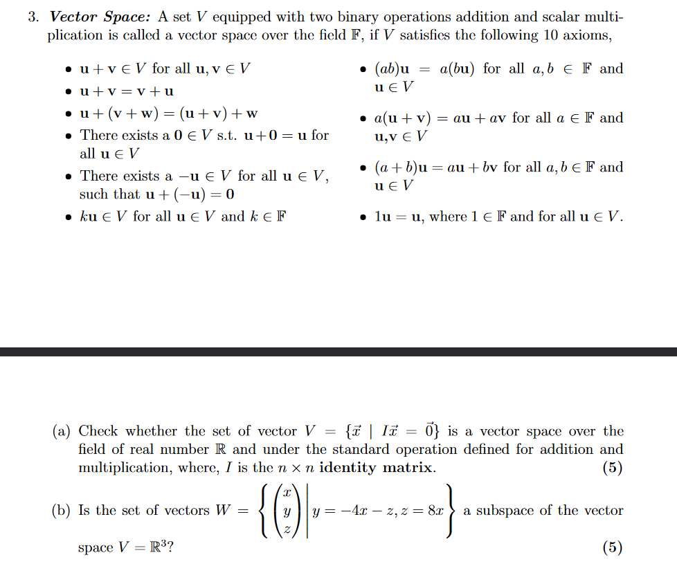Solved 3. Vector Space: A set V equipped with two binary | Chegg.com