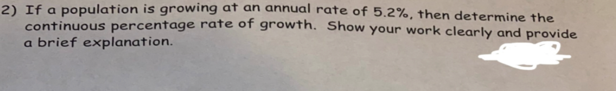 Solved 2) If a population is growing at an annual rate of | Chegg.com
