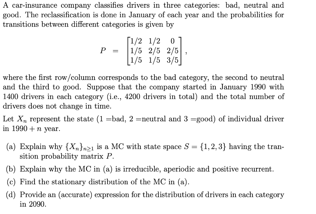 Solved A car-insurance company classifies drivers in three | Chegg.com