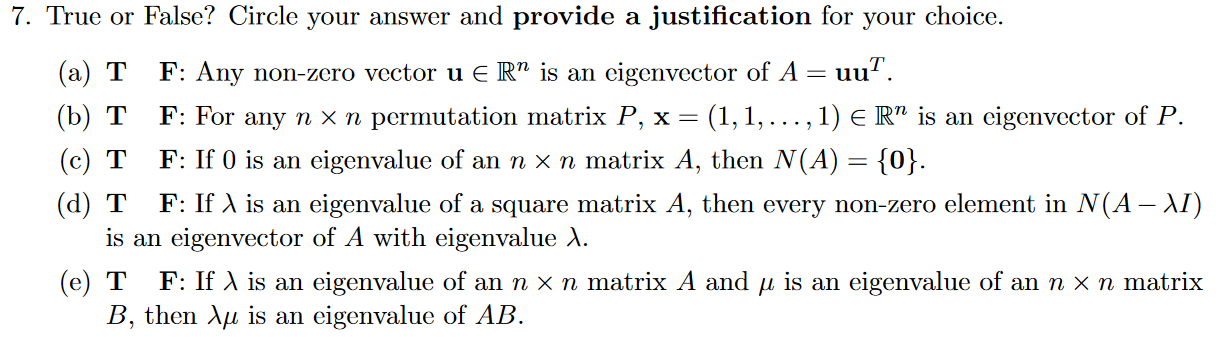 Solved 7. True or False? Circle your answer and provide a | Chegg.com