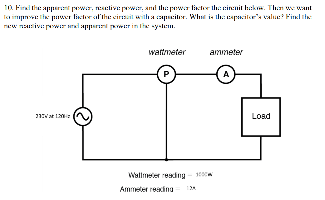 Solved 10. Find the apparent power, reactive power, and the | Chegg.com