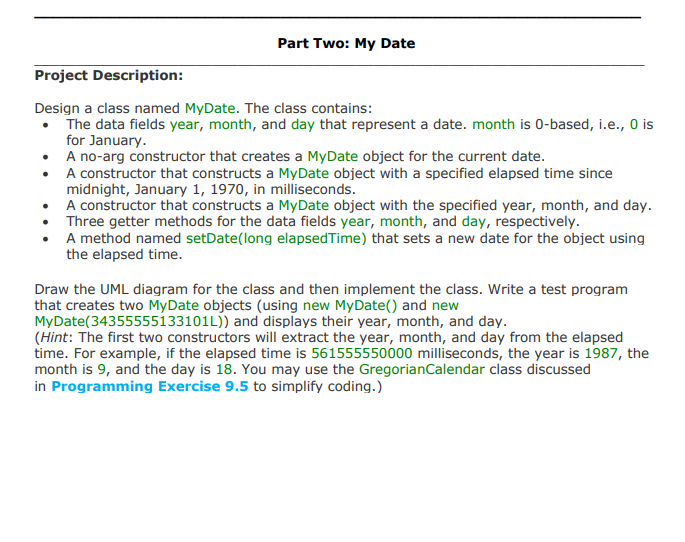 Solved Part Two: My Date Project Description: Design a class | Chegg.com
