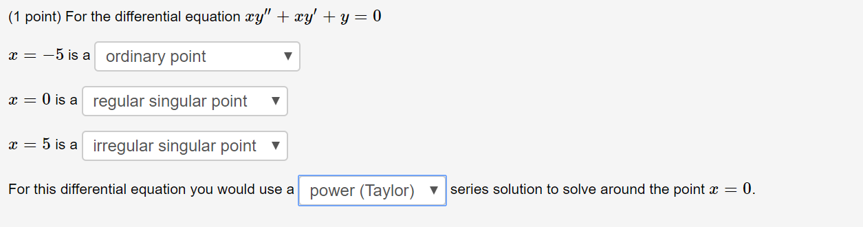 Solved (1 point) For the differential equation xy" + xy' + y | Chegg.com