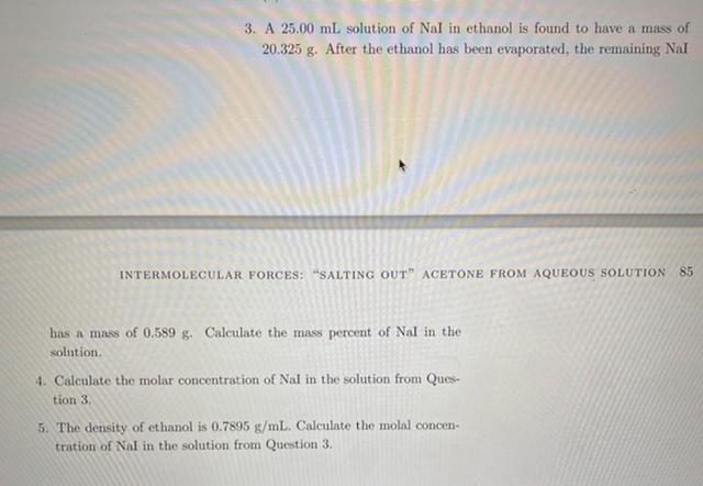 Solved 3. A 25.00 mL solution of NaI in ethanol is found to | Chegg.com