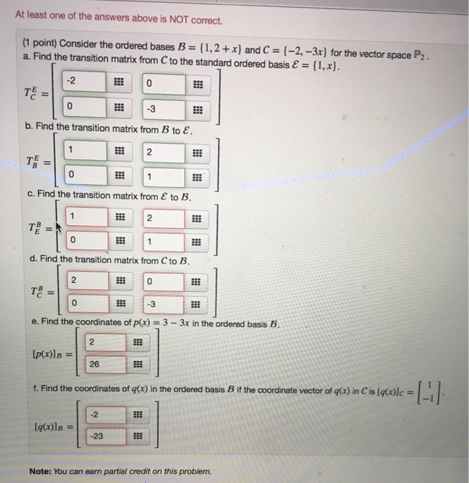 Solved Consider the ordered bases Beta = { 1, 2 + x) and C = | Chegg.com