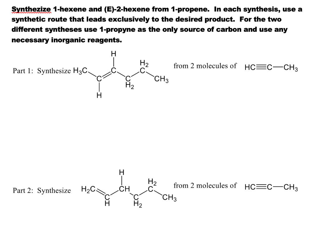 Solved Synthezize 1-hexene and (E)-2-hexene from 1-propene. | Chegg.com