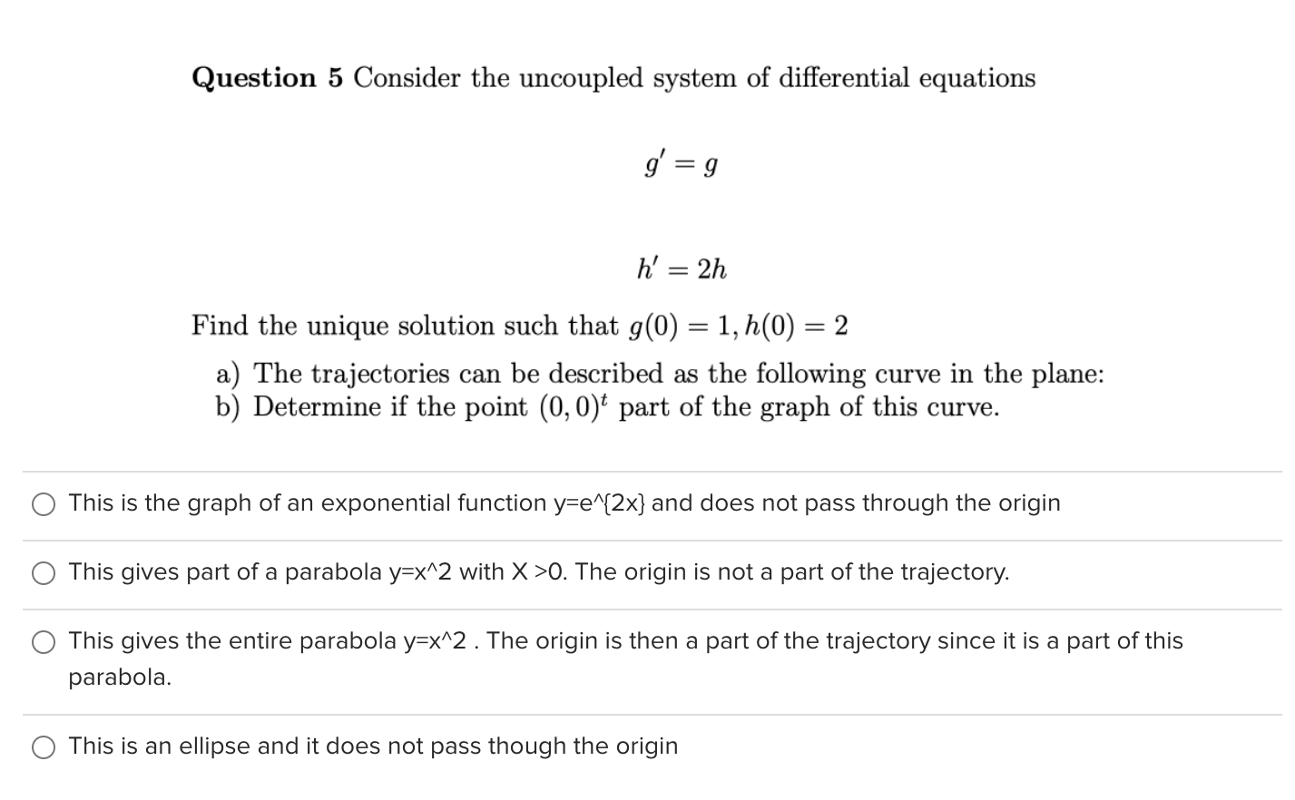 Solved Question 5 Consider the uncoupled system of | Chegg.com