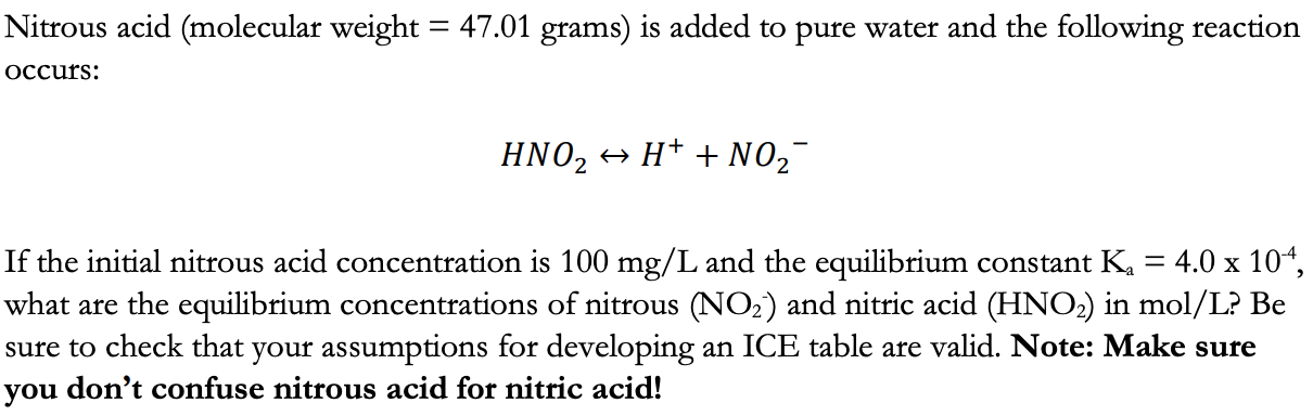 Solved Nitrous acid (molecular weight = 47.01 grams) is | Chegg.com