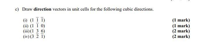 Solved c) Draw direction vectors in unit cells for the | Chegg.com
