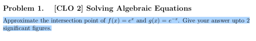 Solved Approximate the intersection point of f(x)=ex and | Chegg.com