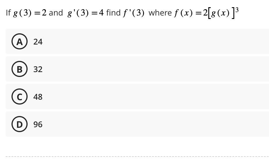 Solved If g(3)=2 and g′(3)=4 find f′(3) where f(x)=2[g(x)]3 | Chegg.com
