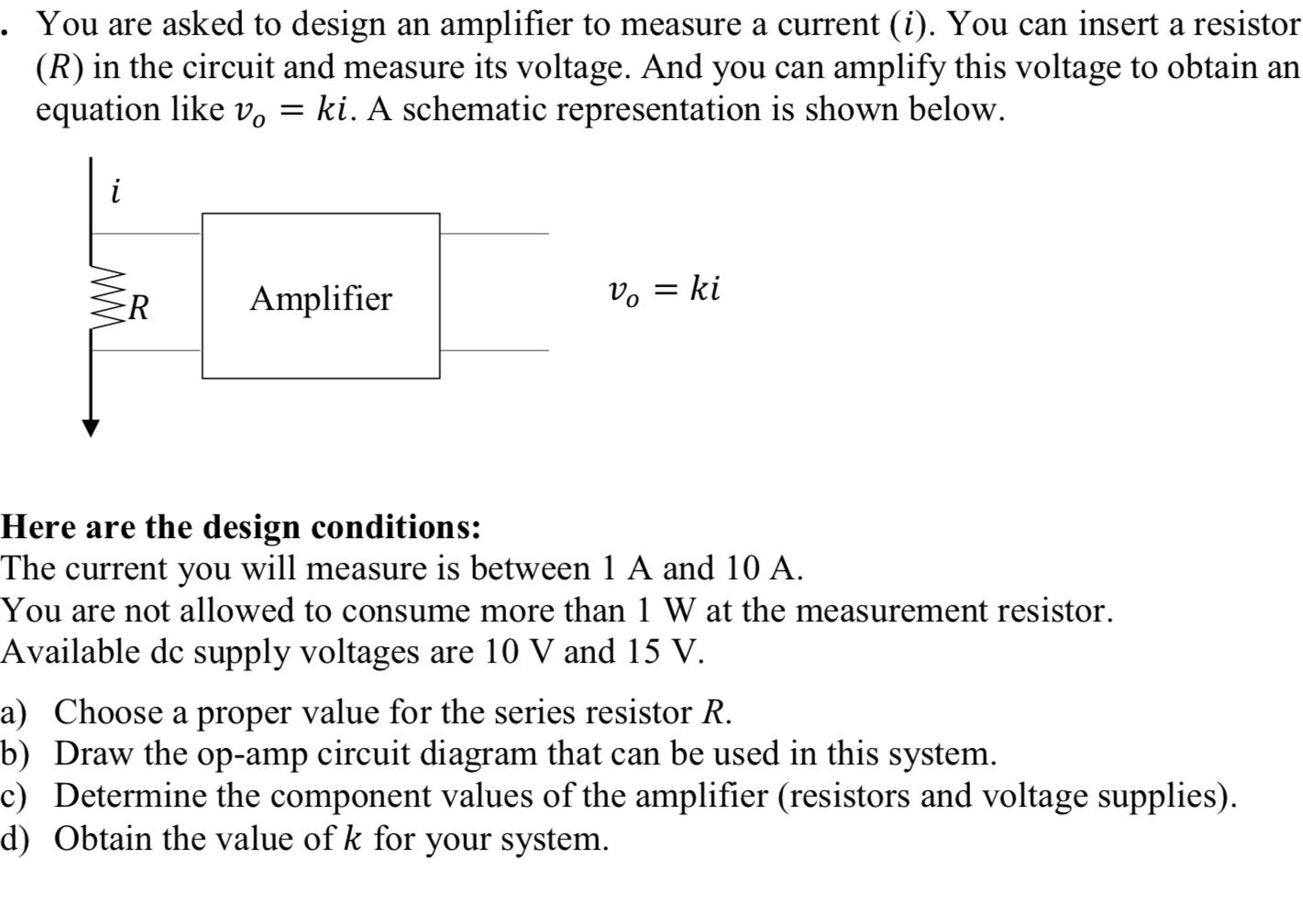 Solved . You are asked to design an amplifier to measure a | Chegg.com