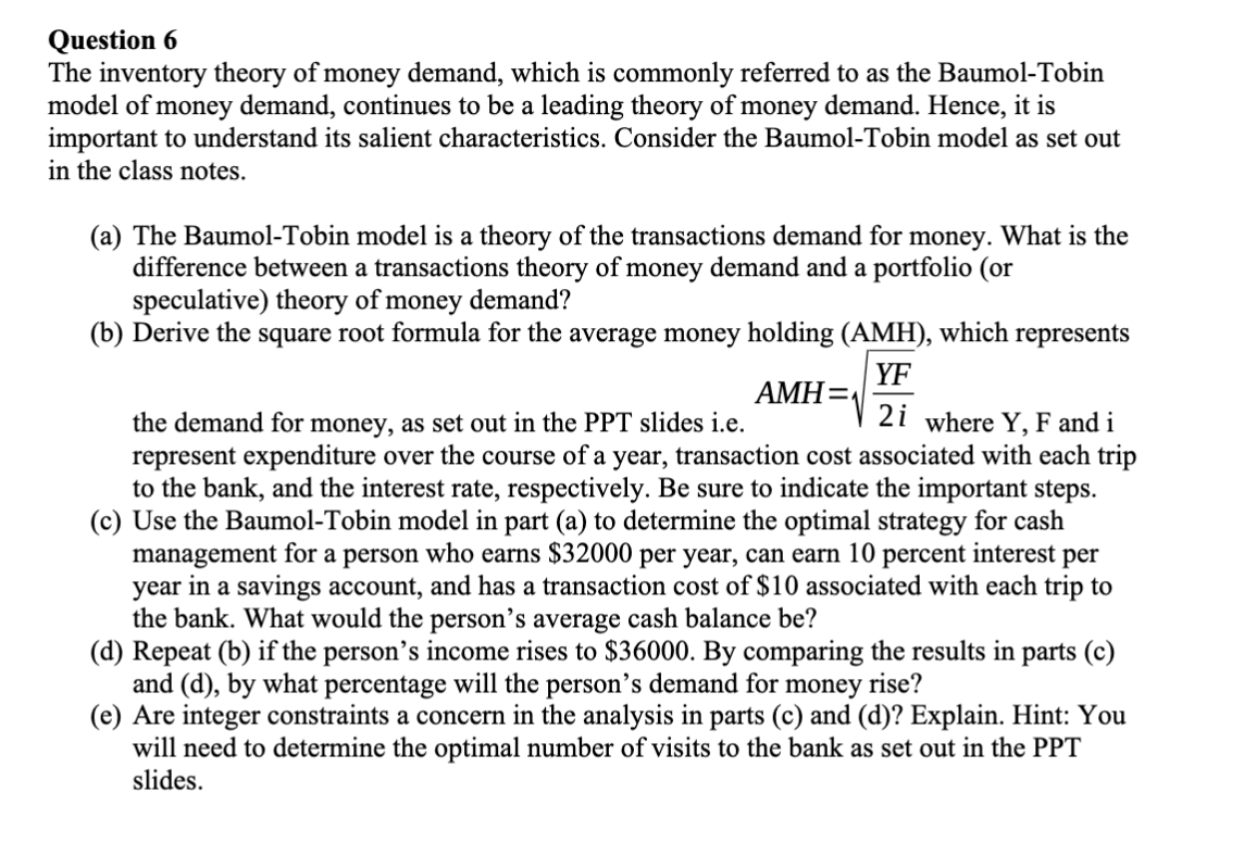 Solved Question 6 ﻿The inventory theory of money demand, | Chegg.com