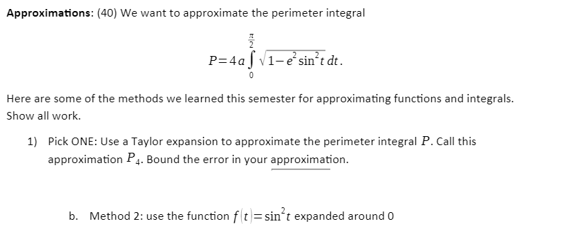 Solved Approximations: (40) We want to approximate the | Chegg.com