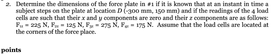 Solved 2. Determine the dimensions of the force plate in #1 | Chegg.com