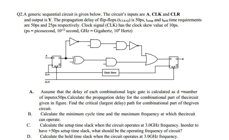 Solved Q2.A generic sequential circuit is given below. The | Chegg.com