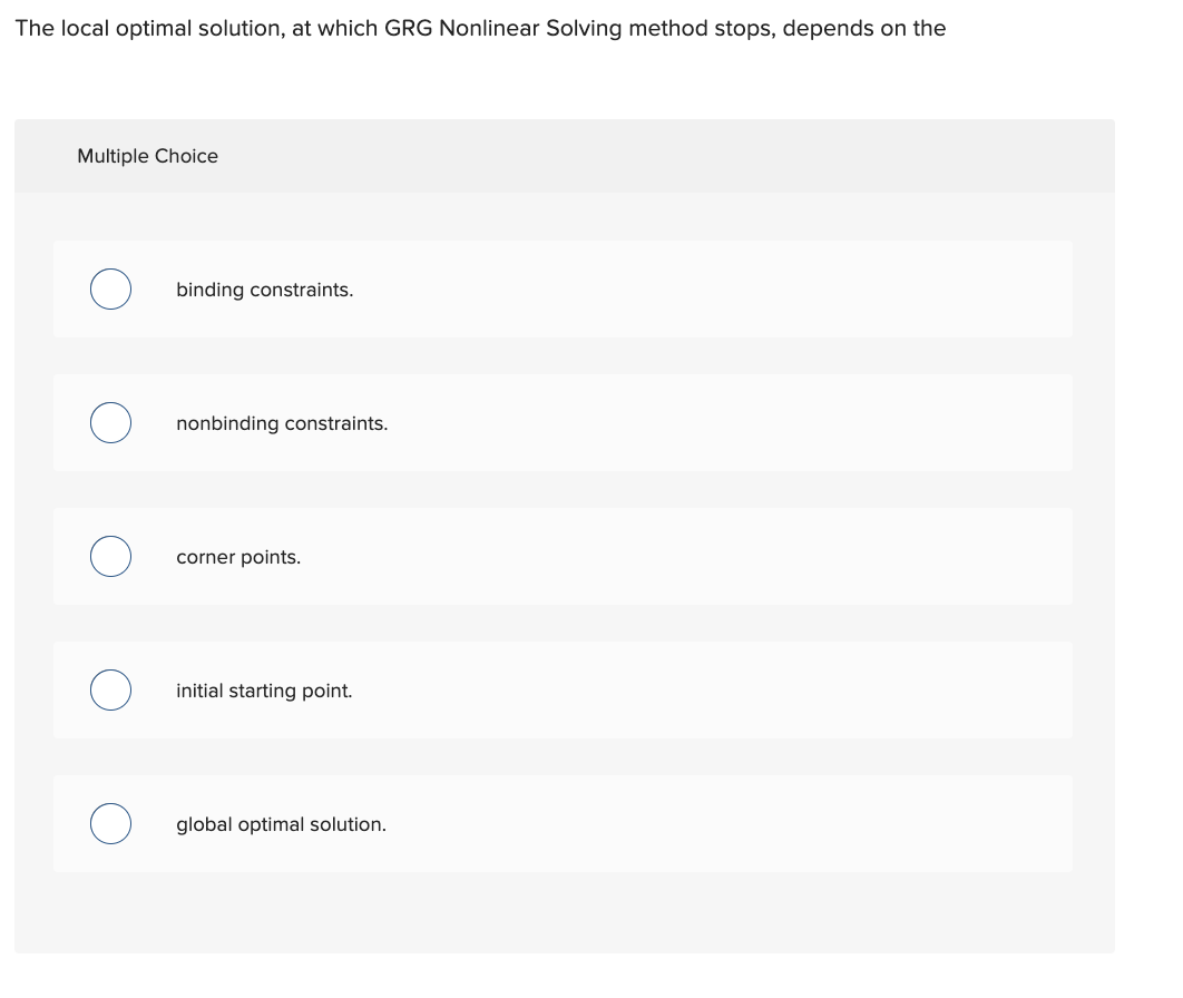 Solved The local optimal solution, at which GRG Nonlinear | Chegg.com