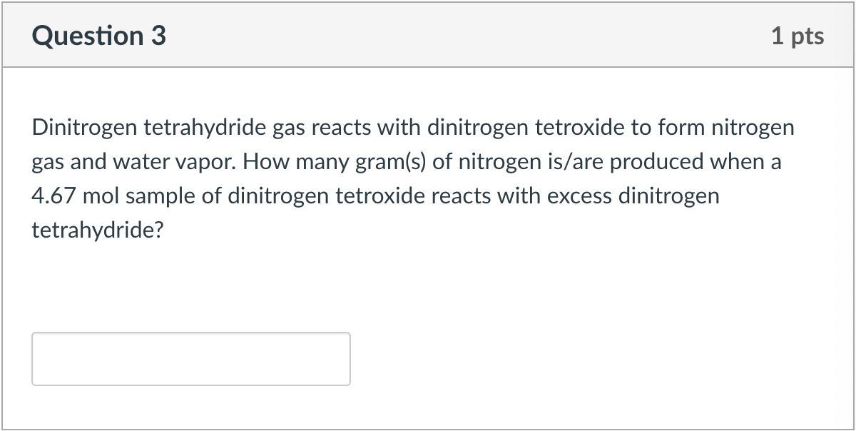 Solved Dinitrogen tetrahydride gas reacts with dinitrogen | Chegg.com