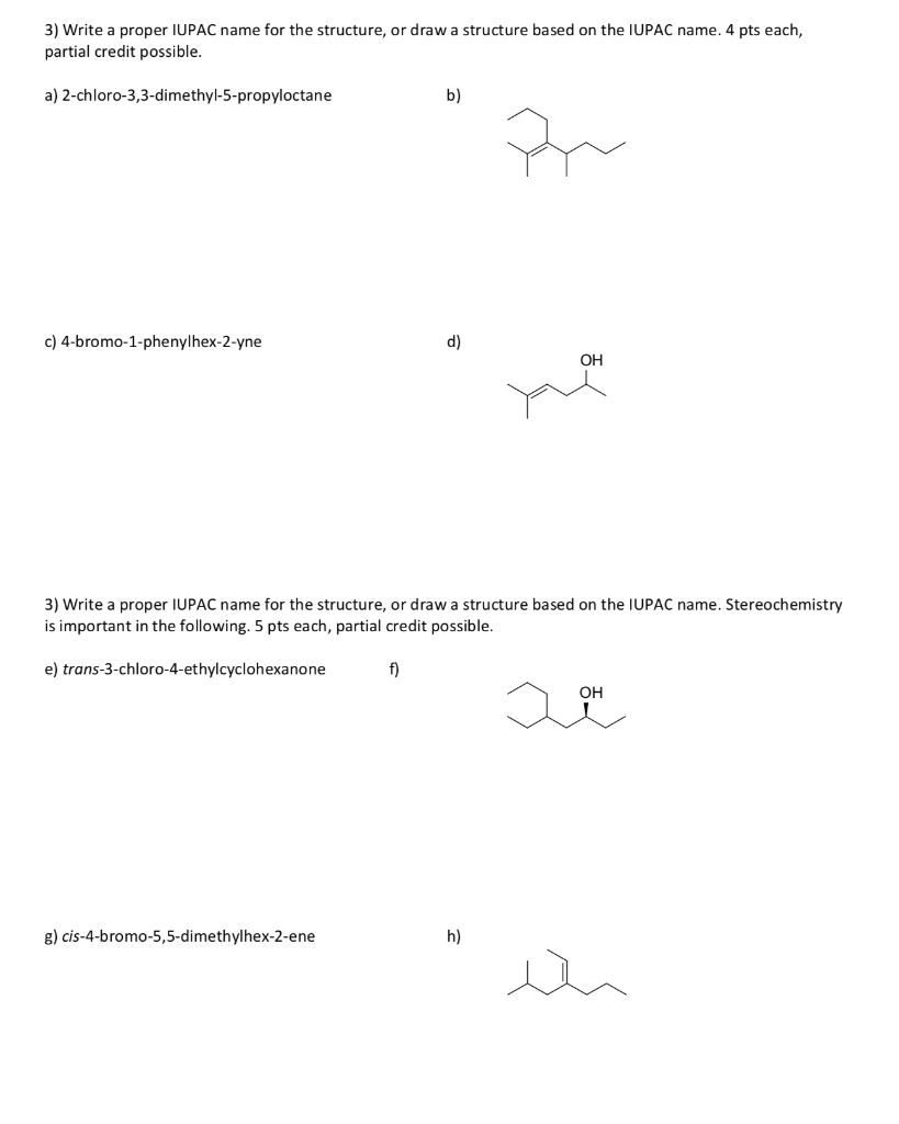 Solved Write a proper IUPAC name for the structure, or draw | Chegg.com