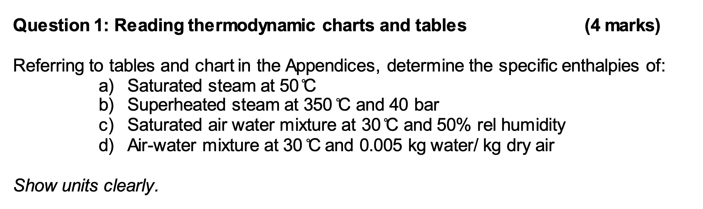 Solved Question 1: Reading thermodynamic charts and tables | Chegg.com