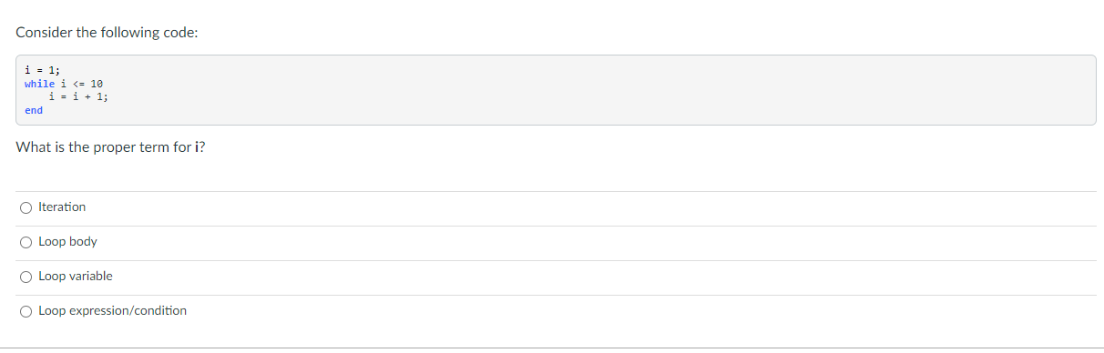 Solved Consider the following code: i=1; while i