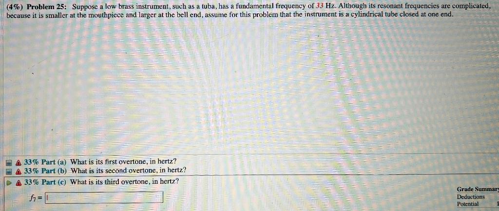 Solved (4\%) Problem 25: Suppose a low brass instrument, | Chegg.com