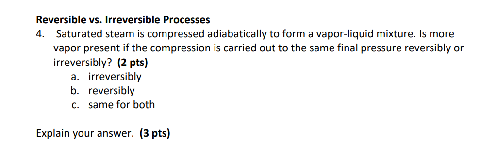 Solved Reversible vs. Irreversible Processes 4. Saturated | Chegg.com