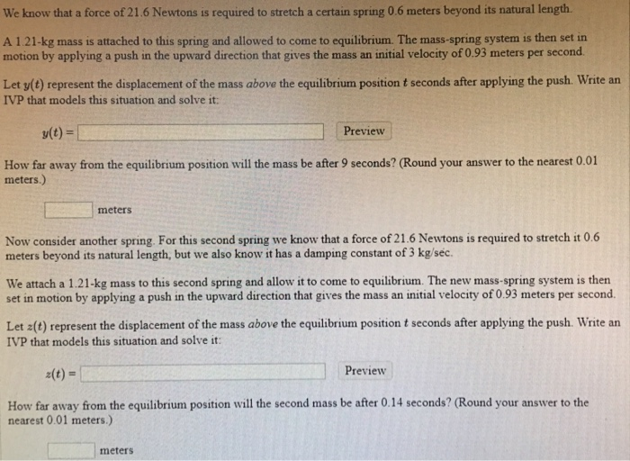 Solved helpful formulas:mu’’(t)+cu’(t)+ku(t)=0 m is the mass | Chegg.com