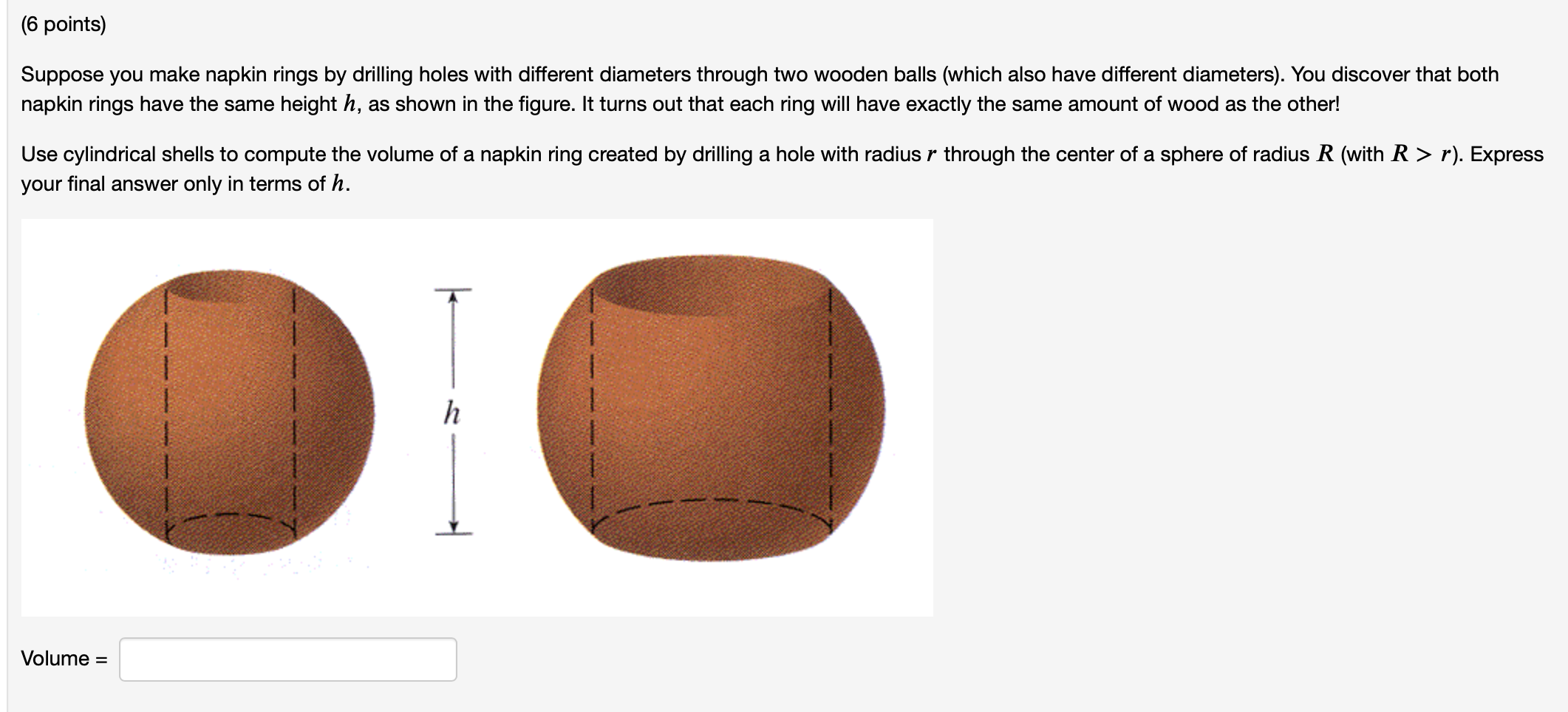 Solved (6 points) Suppose you make napkin rings by drilling | Chegg.com