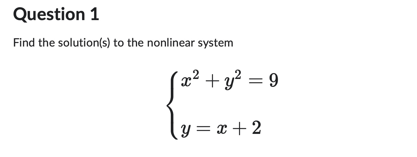 Solved Find the solution(s) to the nonlinear system | Chegg.com