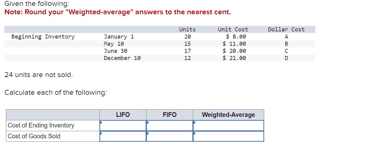 Solved Given the following: Note: Round your | Chegg.com