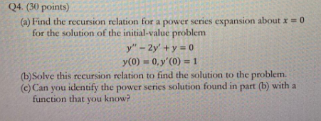 Solved Q4. (30 points) (a) Find the recursion relation for a | Chegg.com