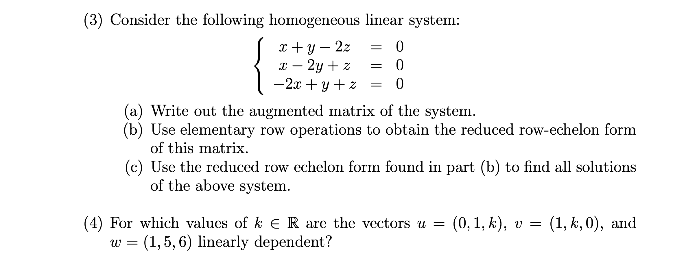 Solved (3) Consider the following homogeneous linear system: | Chegg.com