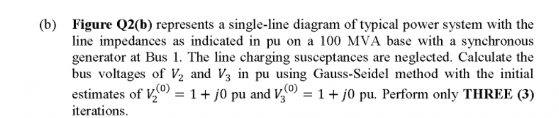 Solved (b) Figure Q2(b) represents a single-line diagram of | Chegg.com