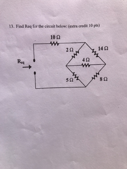 Solved 13. Find Req for the circuit below: (extra credit 10 | Chegg.com
