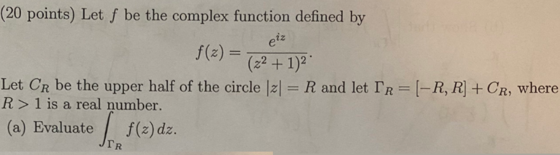 Solved (20 points) Let f be the complex function defined by | Chegg.com