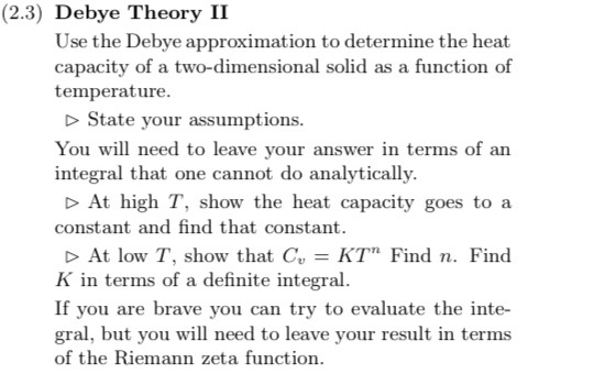 Solved (2.3) Debye Theory II Use the Debye approximation to | Chegg.com