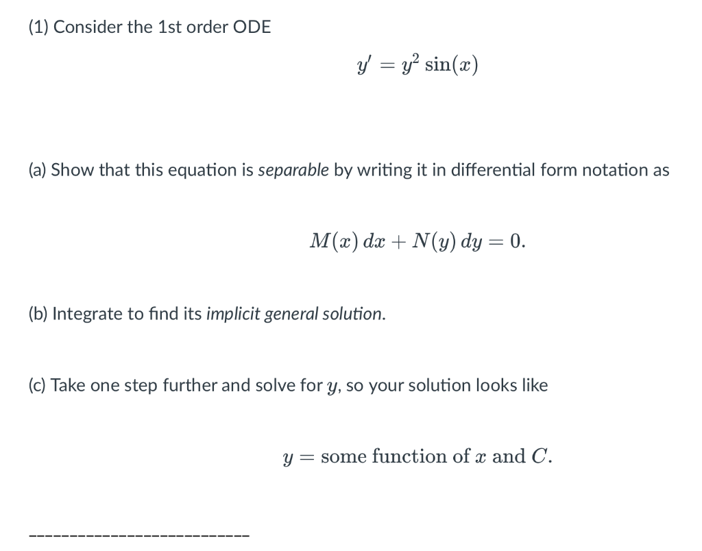 Solved (1) Consider the 1st order ODE y' = y² sin(x) (a) | Chegg.com