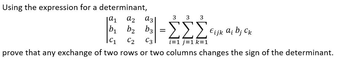 Solved Using the expression for a determinant, 01 a2 аз 3 3 | Chegg.com